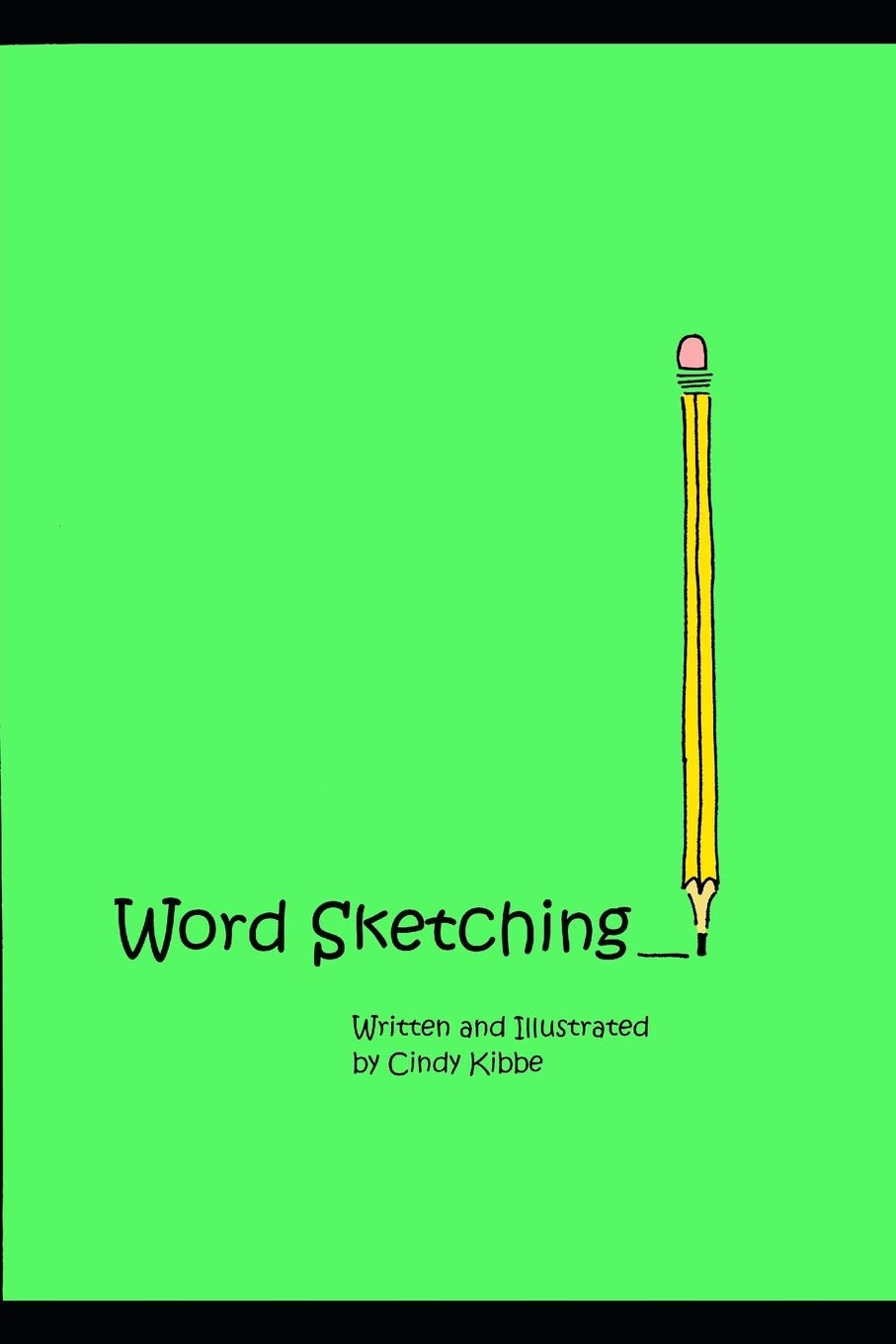 Word Sketching: Kibbe, Cindy: 9781709428043: Amazon.com: Books