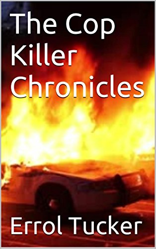 The Cop Killer Chronicles Part 1: No Justice No Peace - Kindle edition ...