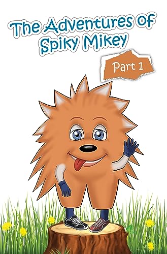 Amazon.com: The adventures of Spiky Mikey: Part 1 eBook : Viglione ...