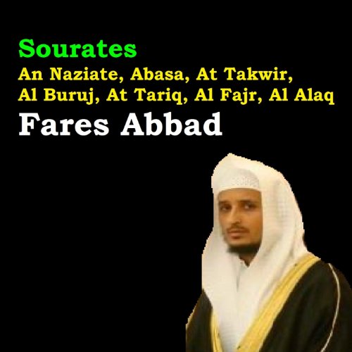 Écouter Sourates An Naziate, Abasa, At Takwir, Al Buruj, At Tariq, Al ...