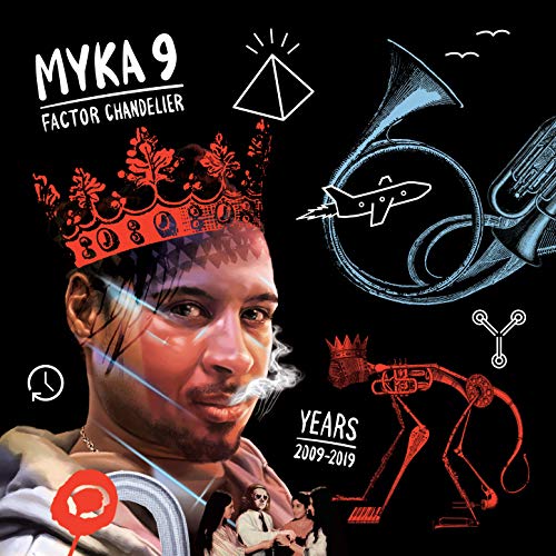 Amazon MusicでMyka 9 & Factor ChandelierのYears (2009-2019)を再生する