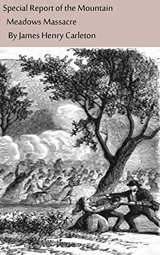 Amazon.com: Special report of the Mountain Meadows Massacre eBook ...