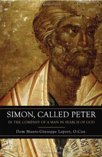 Simon Called Peter: In the Footsteps of a Man Following God: Lepori ...