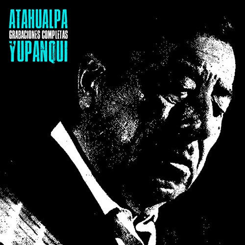 Grabaciones Completas (Remastered) von Atahualpa Yupanqui bei Amazon ...