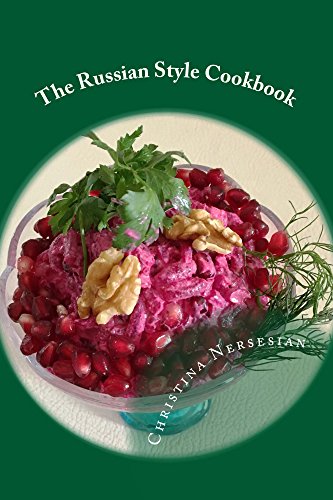 The Russian Style Cookbook - Kindle edition by Nersesian, Christina ...