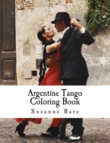 Argentine Tango Coloring Book: Bare, Suzanne A.: 9780989689830: Amazon ...