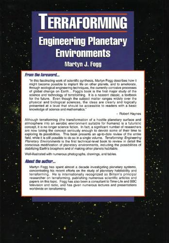 Terraforming: Engineering Planetary Environments: Fogg, Martyn J.: 9781560916093: Amazon.com: Books
