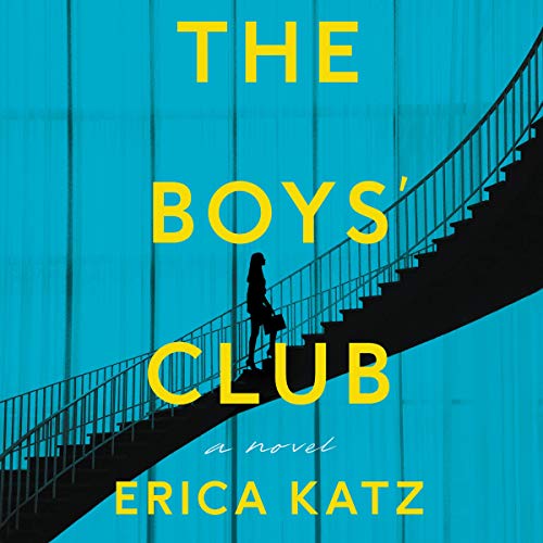 Amazon.com: The Boys' Club: A Novel (Audible Audio Edition): Erica Katz ...