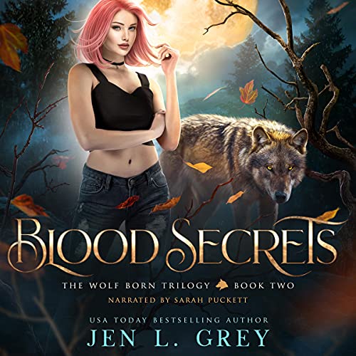 Amazon.com: Blood Secrets: The Wolf Born Trilogy, Book 2 (Audible Audio Edition): Jen L. Grey ...