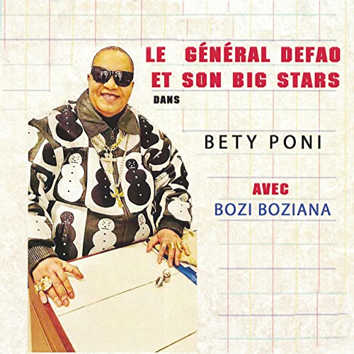 Bety Poni de Le Général Defao feat. Bozi Boziana no Amazon Music Unlimited