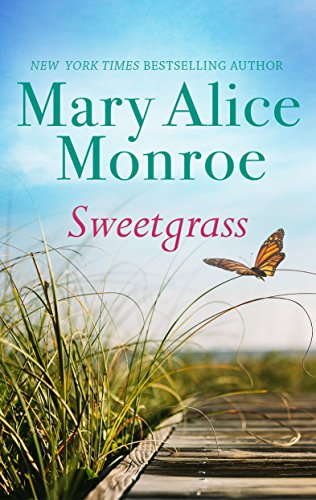 Sweetgrass - Kindle edition by Monroe, Mary Alice. Literature & Fiction Kindle eBooks @ Amazon.com.