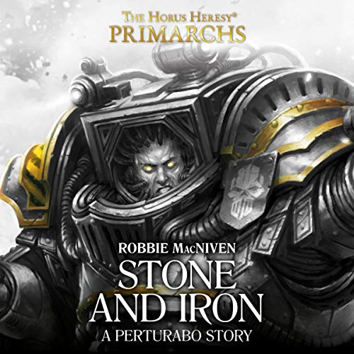 Amazon.com: Stone and Iron: Primarchs: The Horus Heresy (Audible Audio ...