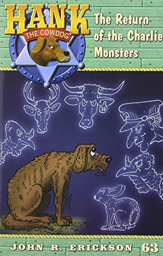 The Return of the Charlie Monsters (Hank the Cowdog) by John R ...