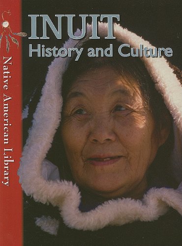 Inuit History and Culture (Native American Library): Dwyer, Helen ...