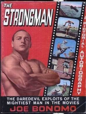 The Strongman - Pictorial Autobiography of Joe Bonomo | Amazon.com.br