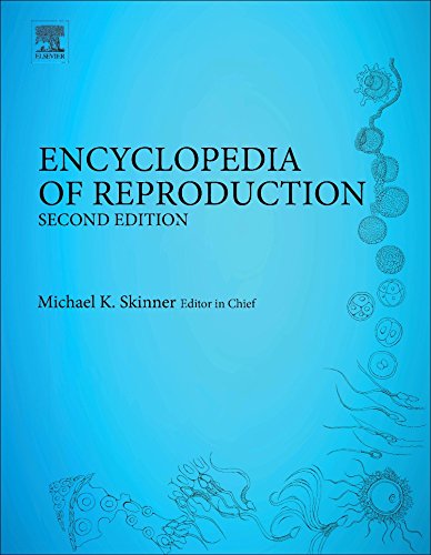 Encyclopedia of Reproduction: 9780128118993: Medicine & Health Science ...