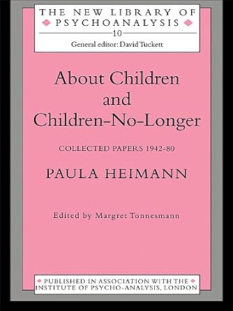 About Children and Children-No-Longer: Collected Papers 1942-80 (The ...