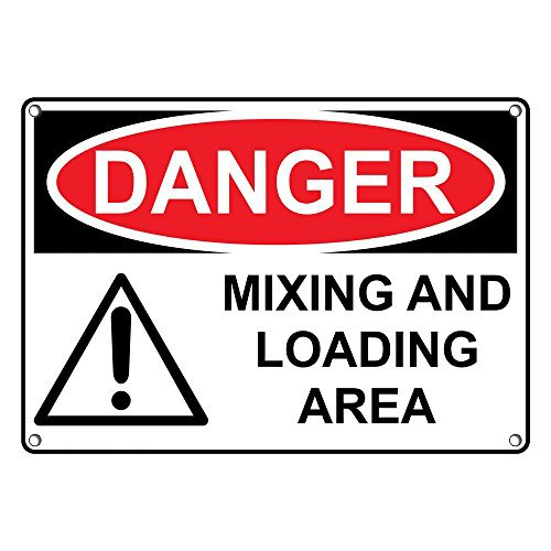 Weatherproof Plastic OSHA Danger Mixing and Loading Area Sign with ...