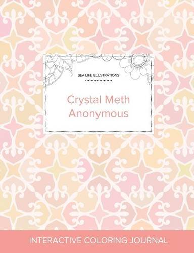 Buy Adult Coloring Journal: Crystal Meth Anonymous (Sea Life ...