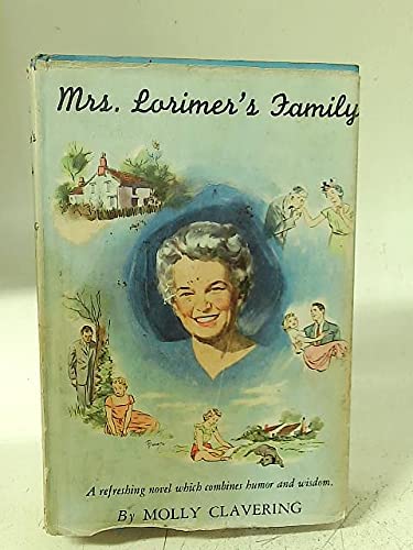 Mrs. Lorimer's Family: Molly Clavering: Amazon.com: Books