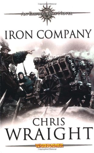 Iron Company: Chris Wraight: 9781844167784: Amazon.com: Books