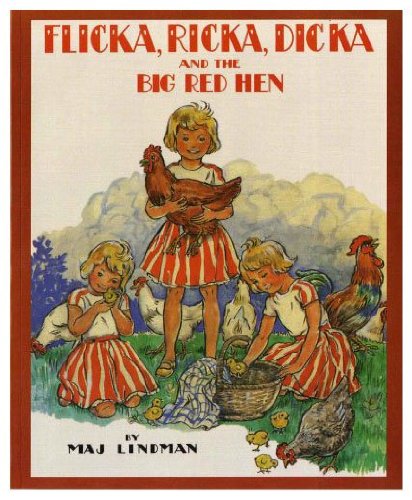 Flicka, Ricka, Dicka and the Big Red Hen: Lindman, M.: 9780807524817 ...