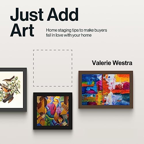 Amazon.com: Just Add Art: Home Staging Tips to Make Buyers Fall in Love ...