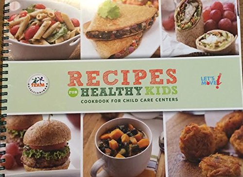 Recipes for Healthy Kids Cookbook for Child Care Centers: Various ...