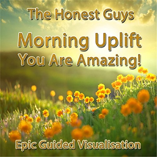 Amazon.com: Morning Uplift: You Are Amazing! : The Honest Guys: Digital ...