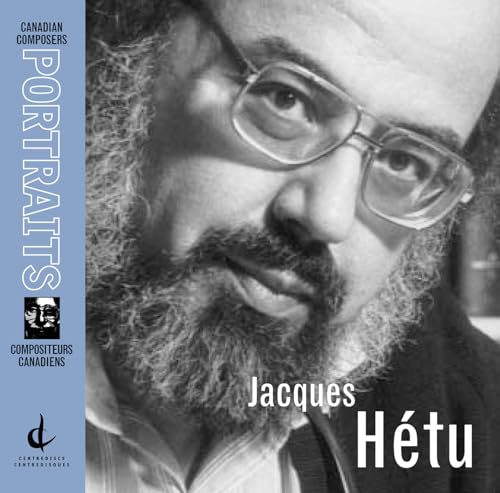 Amazon.co.jp: Hetu, J.: Canadian Composers Portraits : Jacques Hétu ...