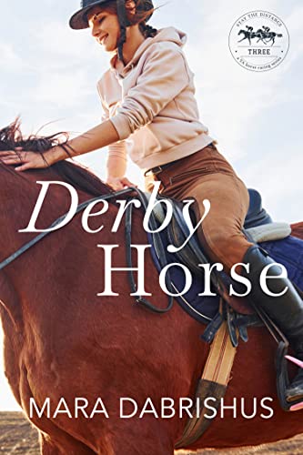 Amazon.com: Derby Horse (Stay the Distance Book 3) eBook : Dabrishus ...