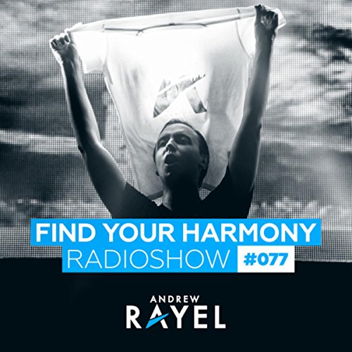 Amazon.co.jp: Find Your Harmony Radioshow #077 : Andrew Rayel: Digital ...