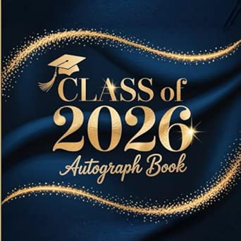Class Of 2026 Autograph Book for Graduation: Graduation Keepsake Memory ...