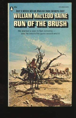 Run of the Brush: Raine, William MacLeod: 9780445203266: Amazon.com: Books