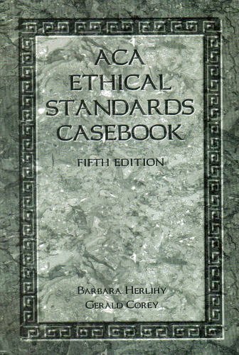 Aca Ethical Standards Casebook: Barbara Herlihy: 9781556201509: Amazon ...
