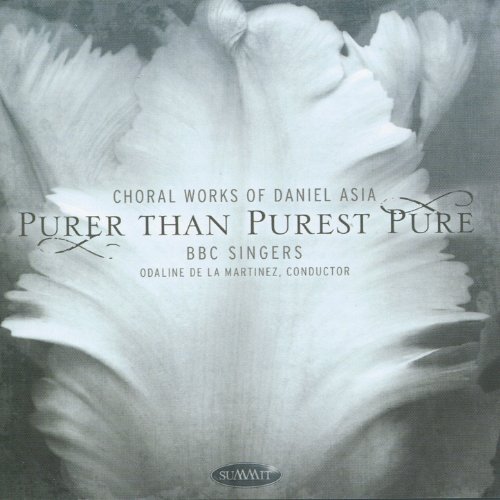 Play Asia: Purer Than Purest Pure - Choral Works of Daniel Asia by BBC ...