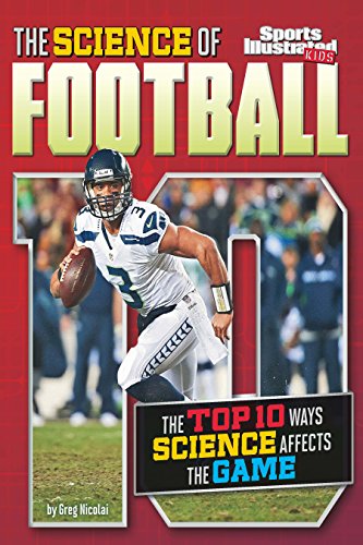 The Science of Football (Top 10 Science) eBook : Nicolai, Gregory ...