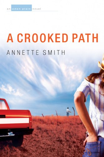 A Crooked Path (Eden Plain Series #2): Smith, Annette: 9781576839966 ...