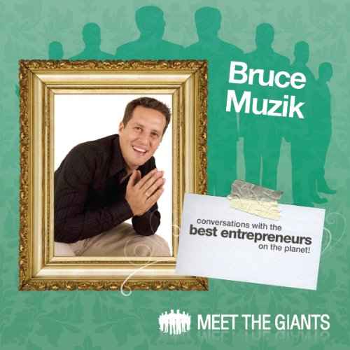 Amazon.com: Bruce Muzik - Entrepreneur Lifestyle Design: Conversations ...