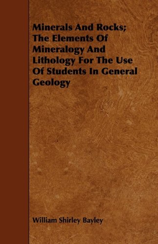 Amazon | Minerals and Rocks: The Elements of Mineralogy and Lithology ...