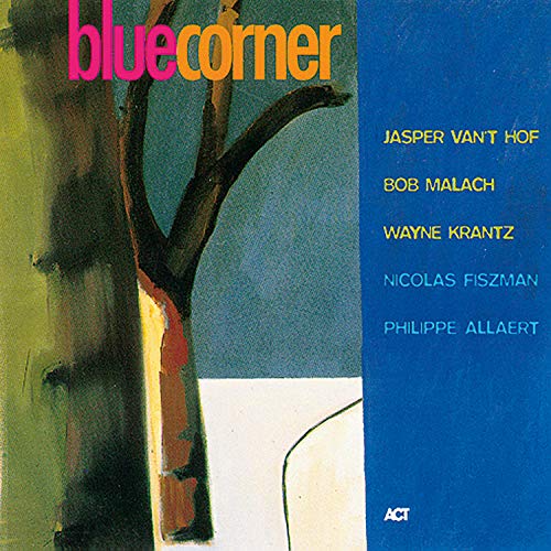 Amazon Music Unlimited - ヤスパー・ファントフ, Bob Malach & ウェイン・クランツ 『Blue Corner』