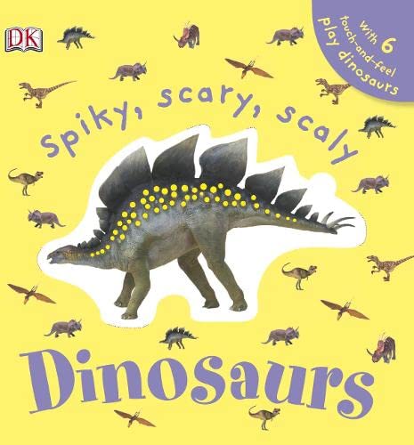Spiky, Scary, Scaly Dinosaurs: D.K. Publishing: 9781405313391: Amazon ...