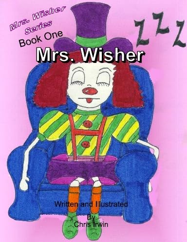 Mrs. Wisher: Chris Irwin: 9780982845608: Amazon.com: Books