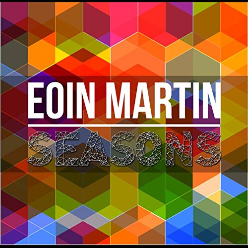 Amazon.com: Seasons : Eoin Martin: Digital Music