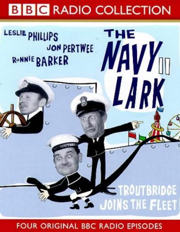 The "Navy Lark" : Wyman, Laurie, Evans, George, Phillips, Leslie ...