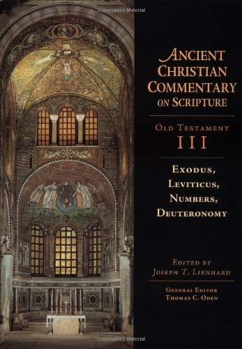 Exodus, Leviticus, Numbers, Deuteronomy (Ancient Christian Commentary ...