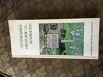 Tennessee Historical Markers: Tennessee Historical Commission: Amazon ...