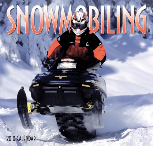 Amazon.com: Snowmobiling 2010 Calendar: 9781554604340: Office Products
