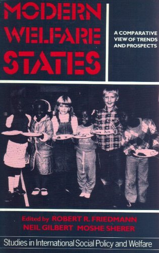 Modern Welfare States: A Comparative View of Trends and Prospects ...