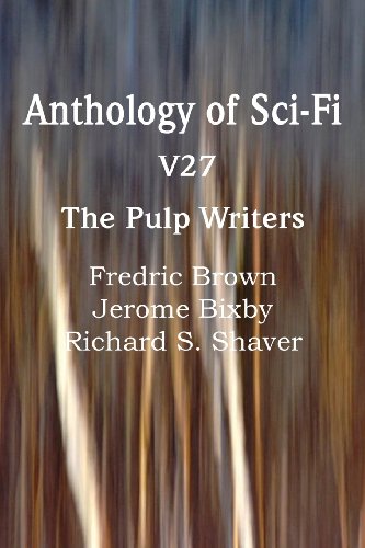 Publication: Anthology of Sci-Fi V27: The Pulp Writers